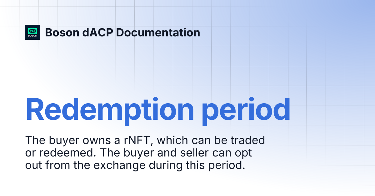 Redemption period | Boson dACP Documentation
